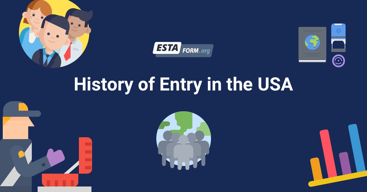 History of Entry in the USA – ESTAForm.org